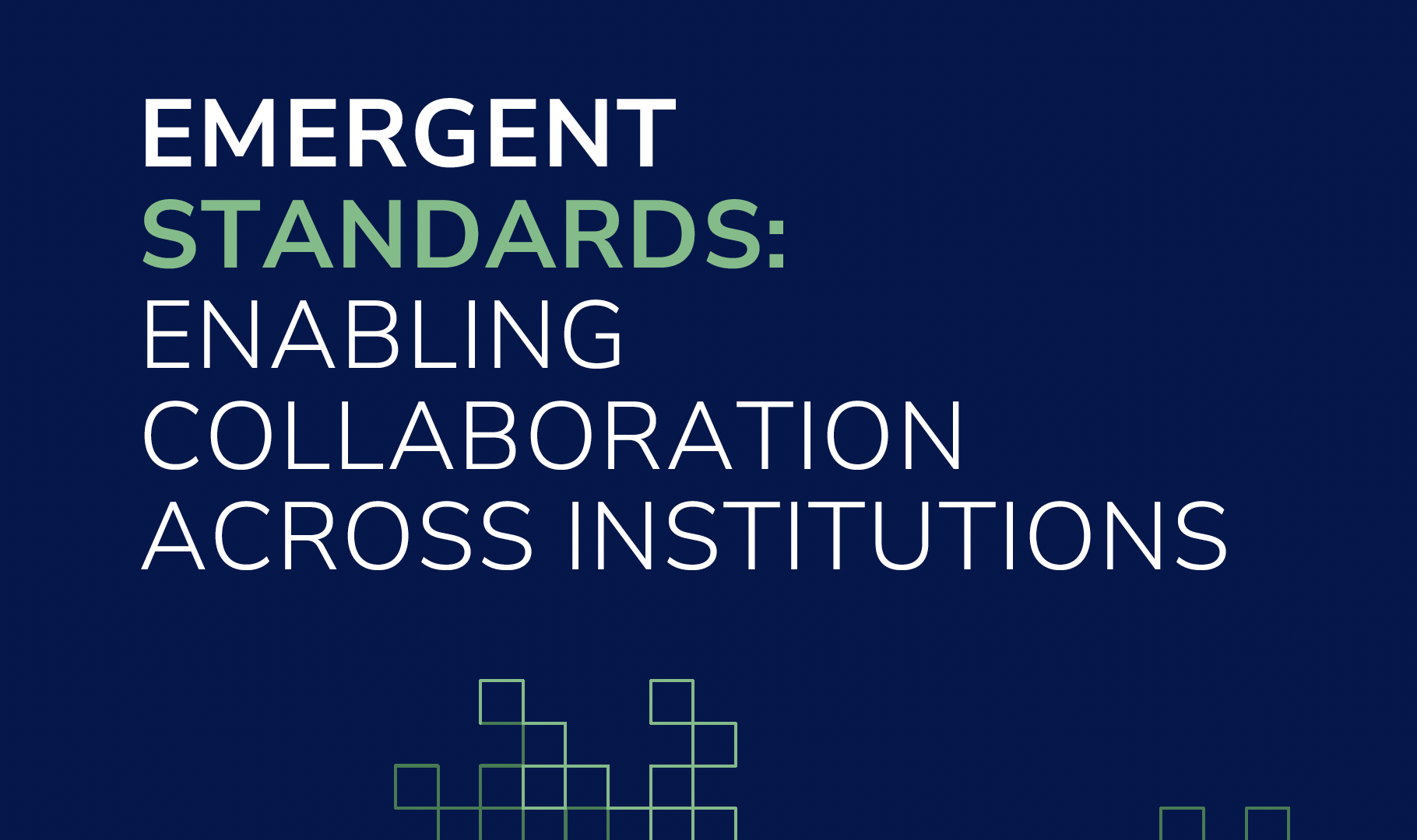 White paper #003: Emergent standards: Enabling collaborations across ...